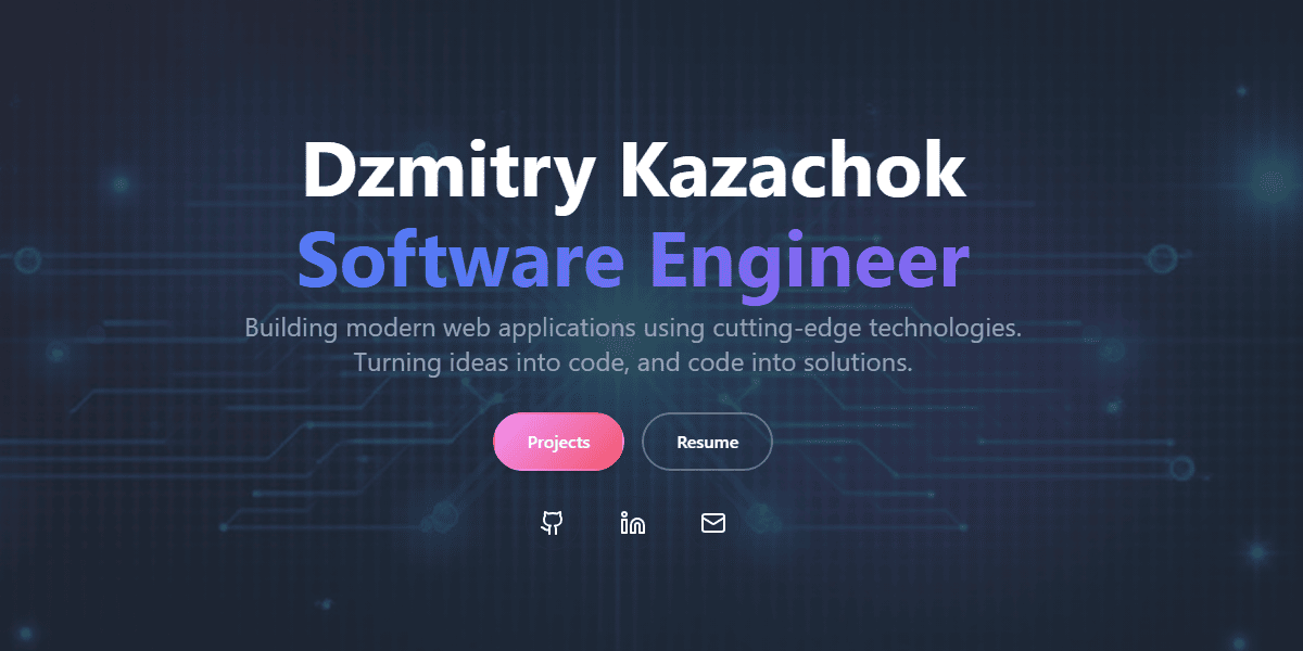 Dzmitry Kazachok Portfolio - Software Engineer | Web Developer